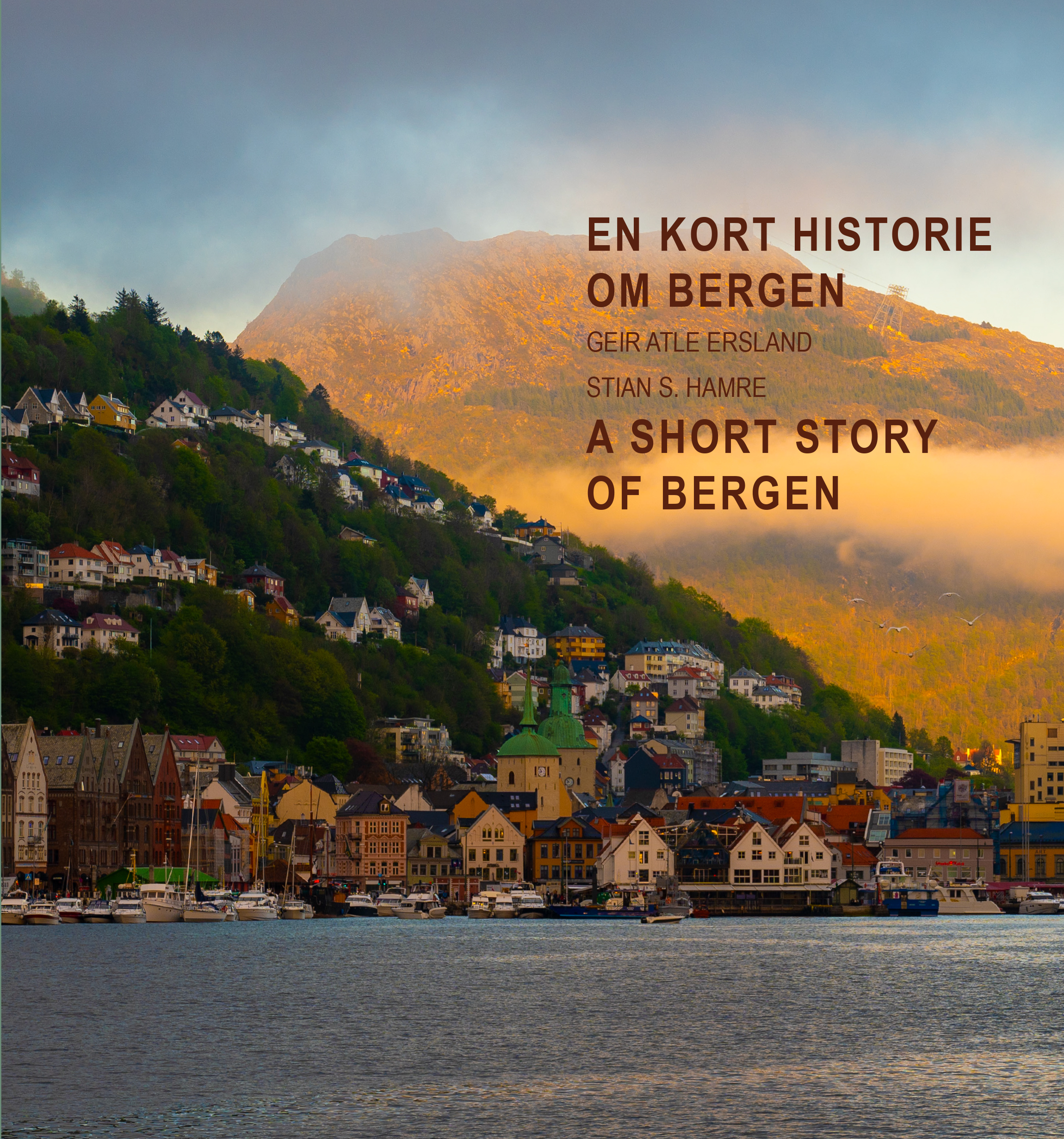 En kort historie om Bergen/A Short story of Bergen - Kapabel